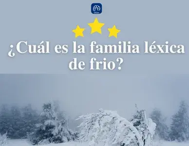 ¿Cuál es la familia léxica de la palabra frío? | Español