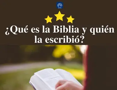 ¿Qué es la Biblia y quién la escribió? | Concepto y Ejemplos