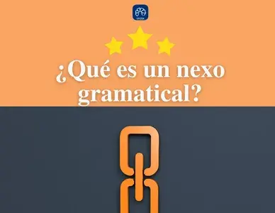 ¿Qué es un nexo gramatical y para qué sirve? | Concepto y Ejemplos