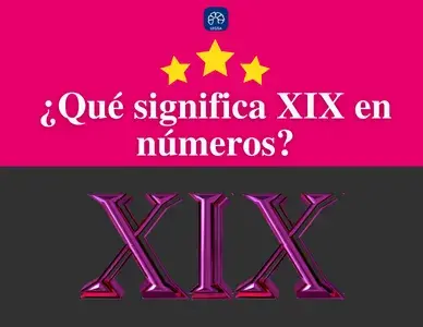 ¿Qué significa XIX en números? | Matemáticas