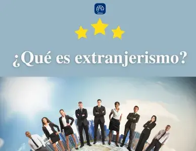 ¿Qué es extranjerismo? | Concepto y Ejemplos