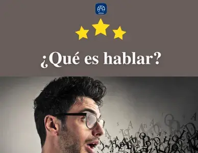 ¿Qué es hablar? | Concepto y Ejemplos