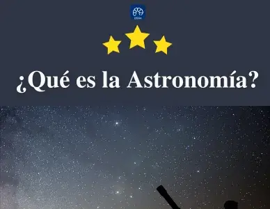 ¿Qué es la Astronomía? | Concepto y Ejemplos