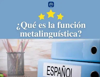 ¿Qué es la función metalinguística? | Concepto y Ejemplos