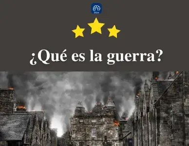 ¿Qué es la guerra? | Concepto y Ejemplos