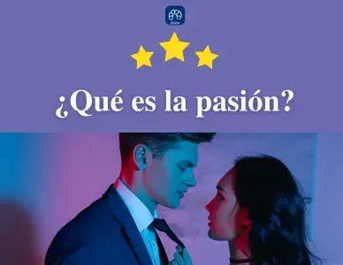 ¿Qué es la pasión? | Concepto y Ejemplos