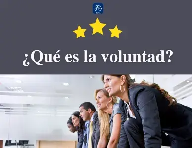 ¿Qué es la voluntad? | Concepto y Ejemplos