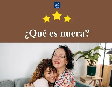 ¿Qué es nuera? | Concepto y Ejemplos