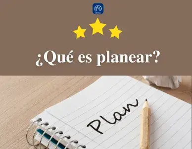 ¿Qué es planear? | Concepto y Ejemplos