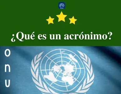 ¿Qué es un acrónimo? | Concepto y Ejemplos