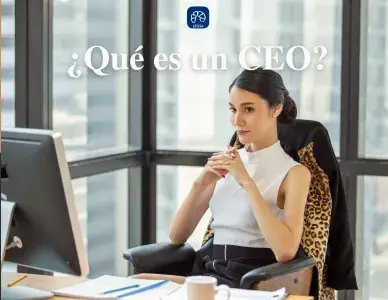 ¿Qué es un CEO? | Concepto y Ejemplos