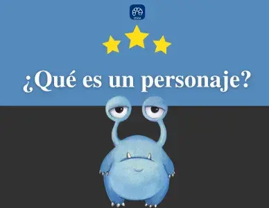 ¿Qué es un personaje? | Concepto y Ejemplos