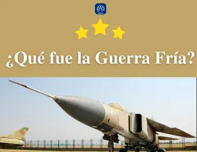 ¿Qué fue La Guerra Fría? | Concepto y Ejemplos