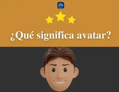 ¿Qué significa avatar? | Concepto y Ejemplos