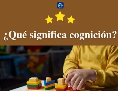 ¿Qué significa cognición? | Concepto y Ejemplos