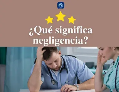 ¿Qué significa negligencia? | Concepto y Ejemplos