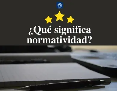 ¿Qué significa normatividad? | Concepto y Ejemplos