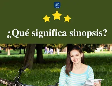 ¿Qué significa sinopsis? | Concepto y Ejemplos