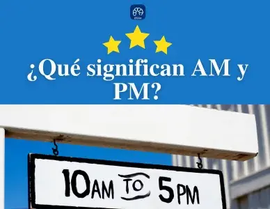 ¿Qué significan AM y PM? | Concepto y Ejemplos