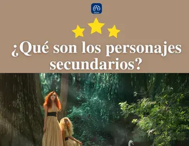 ¿Qué son los personajes secundarios? | Español