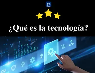 ¿Qué es la tecnología? | Tecnología